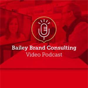 Making Brands Matter - Brand Agency - Bailey Brand Consulting